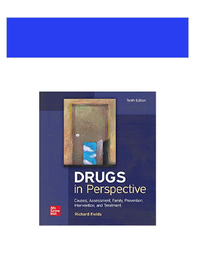 Full Download (Ebook PDF) Drugs in Perspective: Causes, Assessment ... Full Download (Ebook PDF) Drugs in Perspective: Causes, Assessment ...