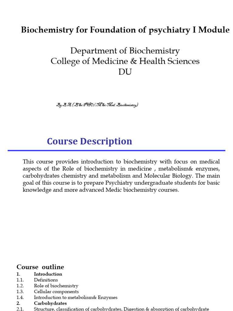 Biochemistry For Foundation of Psychiatry I Module: Department of Biochemistry College of ...
