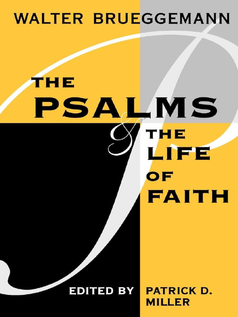 Psalms and The Life of Faith - Walter Brueggemann | PDF | Psalms | Bible