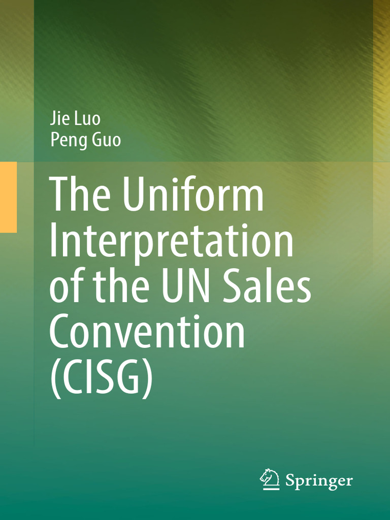 The Uniform Interpretation of The Un Sales Convention | PDF ...
