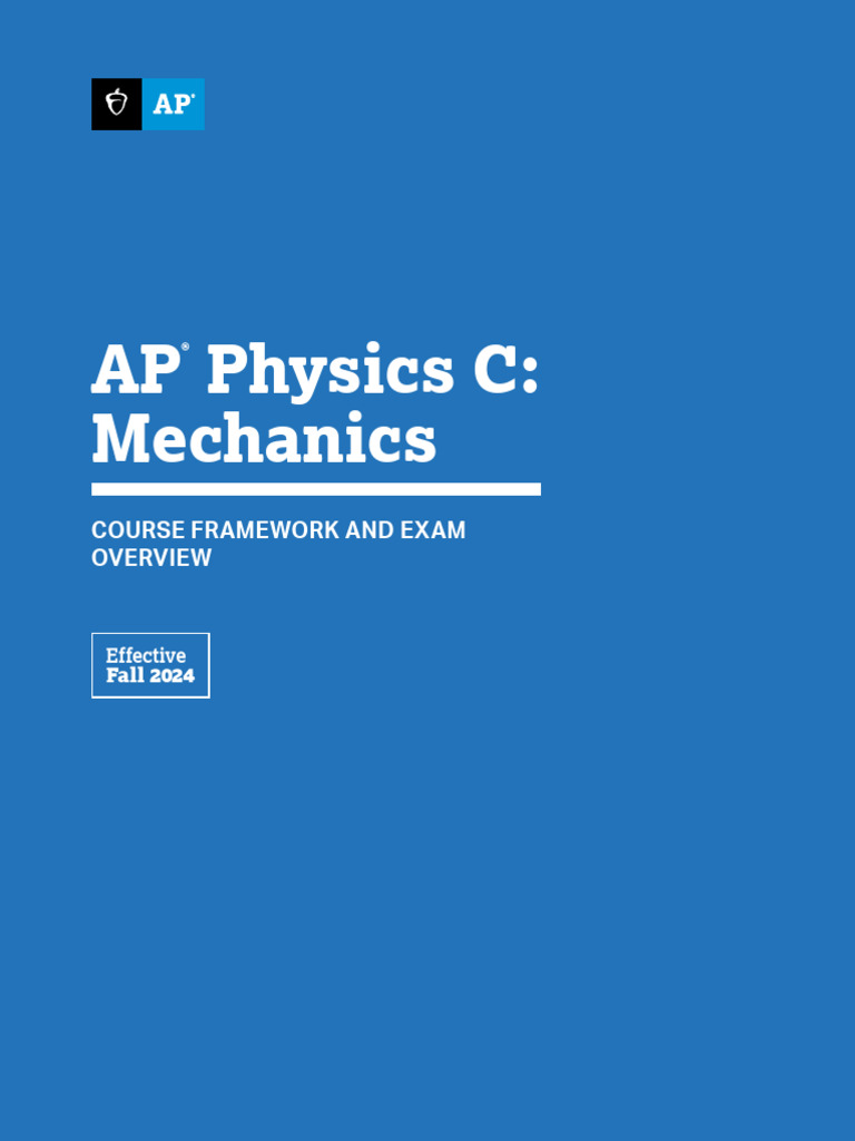 AP Physics C Mechanics Course Framework Effective Fall 2024 | PDF ...