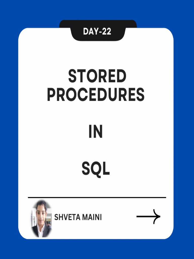 Day-22 SQL Advanced (Stored Procedures) | PDF | Sql | Parameter (Computer Programming)