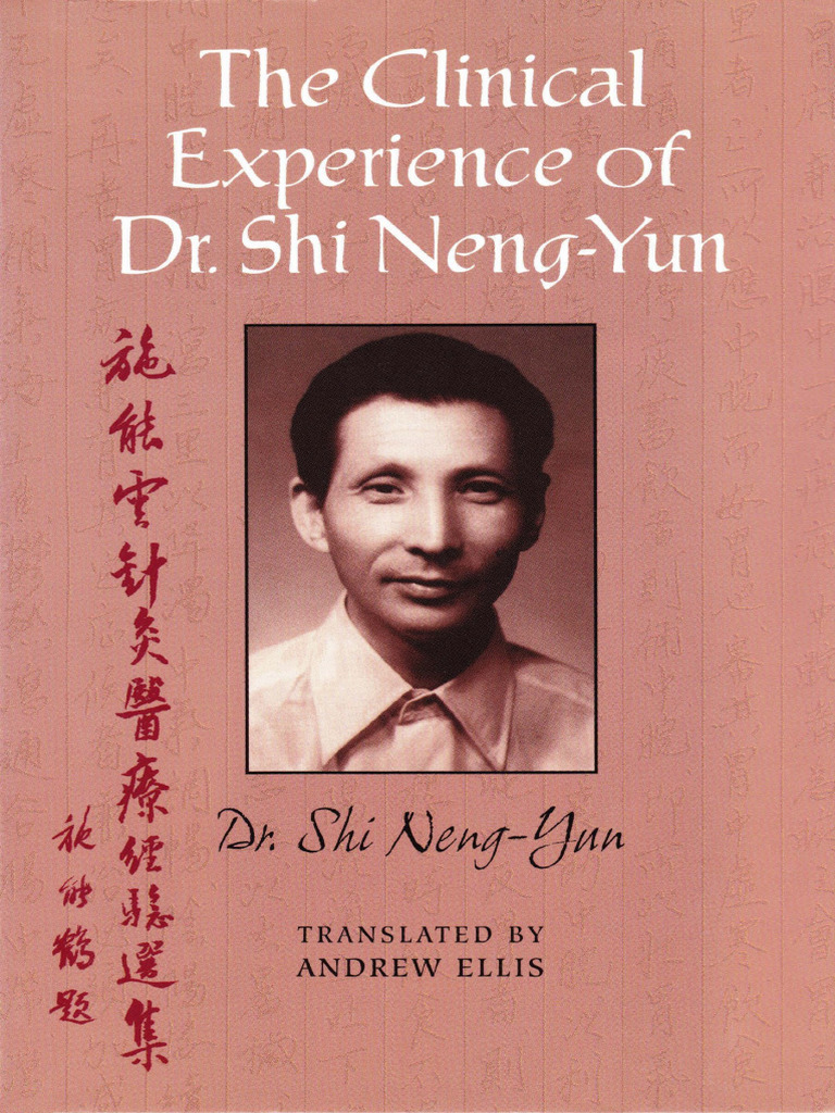 The Clinical Experience of DR Shi Neng Yun | PDF | Pengembangan Diri ...