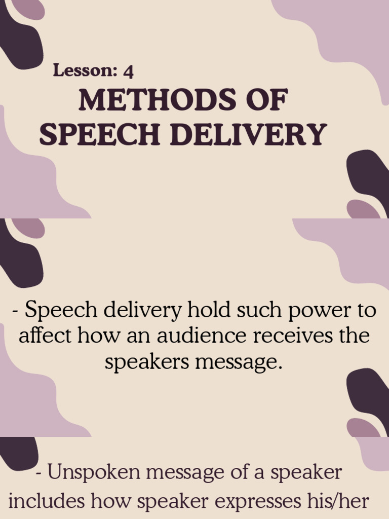 Lesson 4 Methods of Speech Delivery Morido April - 20241019 - 095407 ...