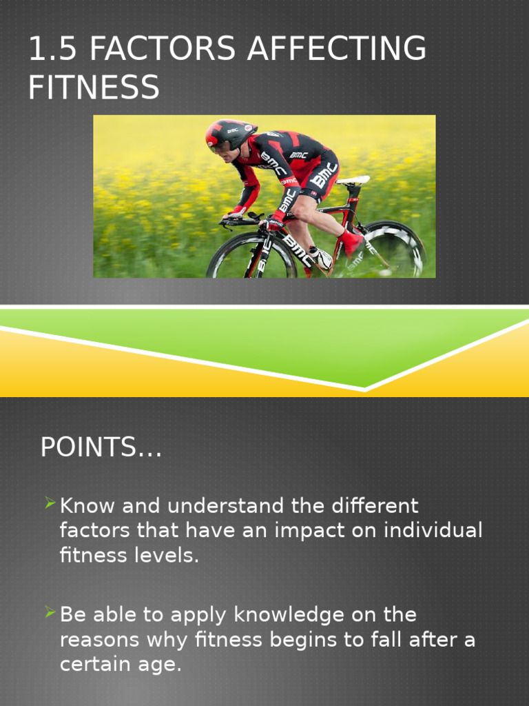 1.5 Factors Affecting Fitness | PDF | Physical Fitness | Oxygen