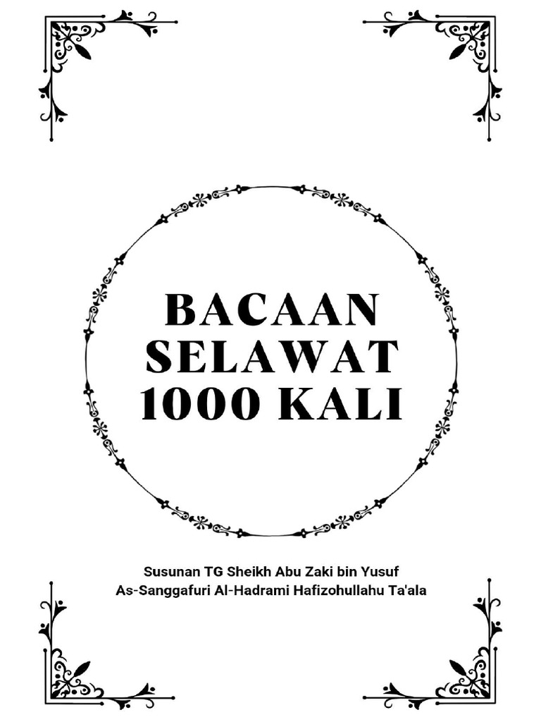 Bacaan Selawat 1000x, Susunan TG Sheikh Abu Zaki (Keluaran RabiulAwwal ...