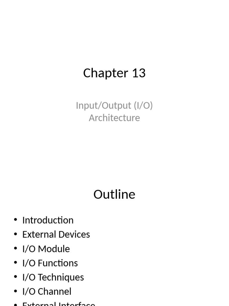 Chapter 13 Input Output | PDF | Input/Output | Central Processing Unit
