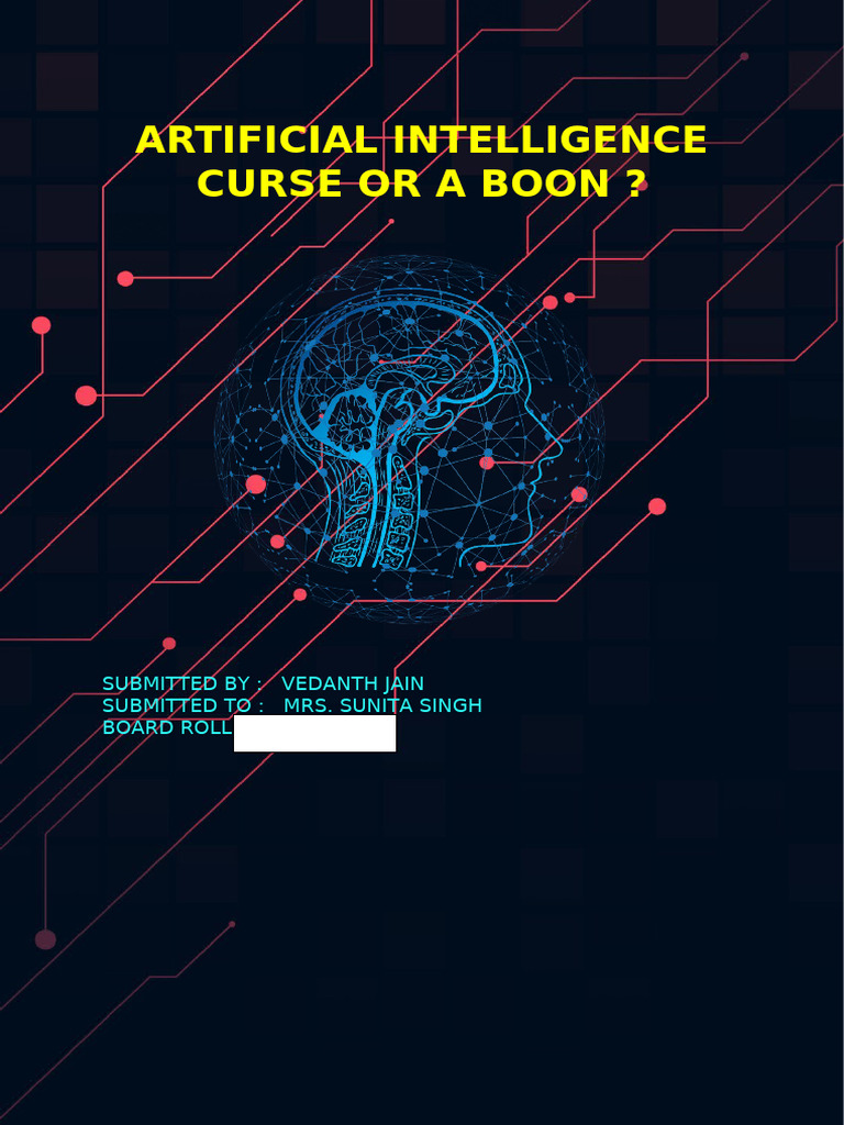 Artificial Intelligence Curse or A Boon ? | PDF
