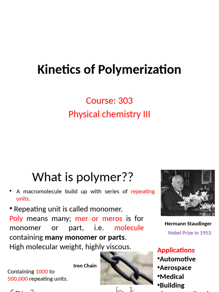 Kinetics of Polymerization | PDF | Polymerization | Polymers