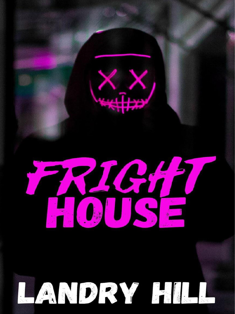 Fright House - Landry Hill (The Fright) | PDF