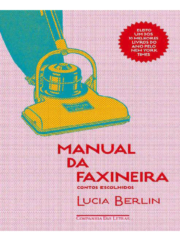 Lucia Berlin - Ponto de Vista - Manual Da Faxineira - Contos Escolhidos ...