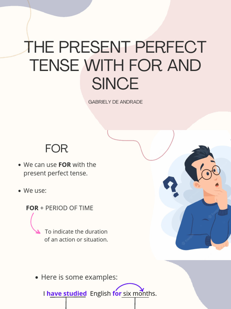 Present Perfect Tense: For vs. Since | PDF | Language Arts & Discipline ...