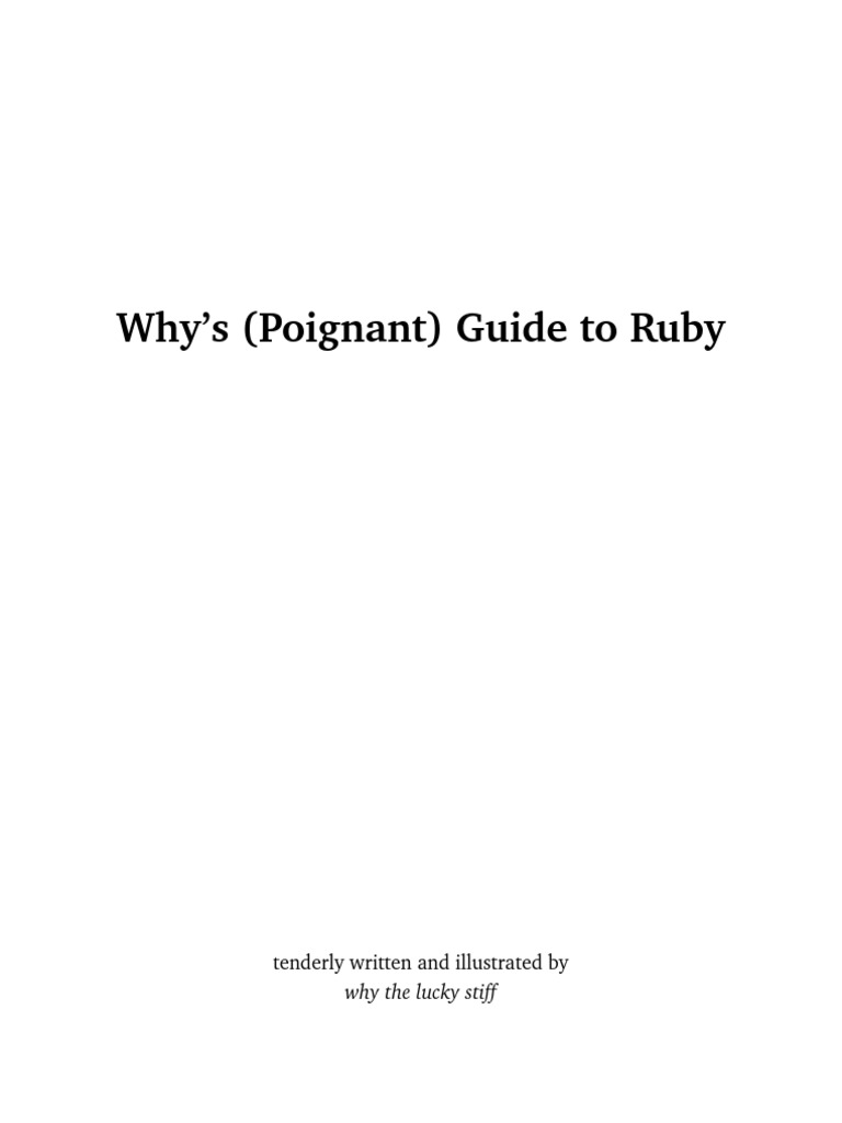 Whys (Poignant) Guide To Ruby by Why The Lucky Stiff | PDF | World Wide Web | Internet & Web