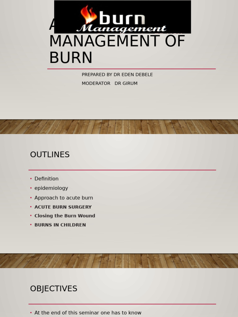 Acute Management of Burn by Eden | PDF | Burn | Wound