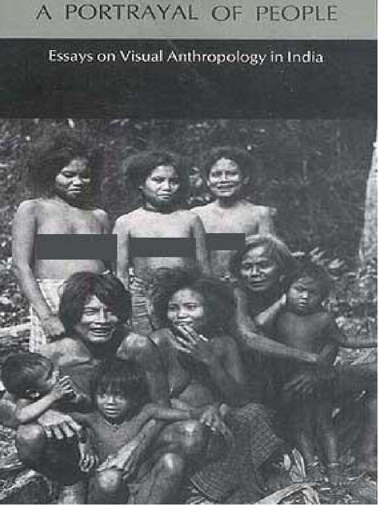 A Portrayal of People Essays On Visual Anthropology in India ...