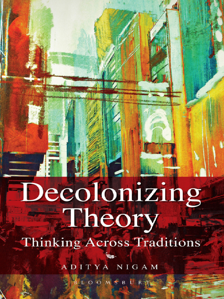 Decolonizing Theory Nigam Aditya Pdf Postcolonialism Karl Marx