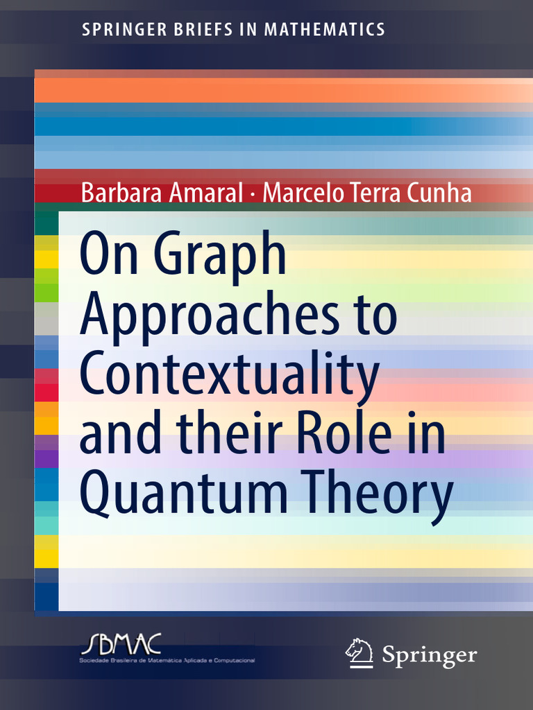 On Graph Approaches To Contextuality and Their Role in Quantum Theory | PDF | Physics | Mathematics