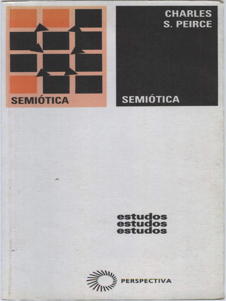 Charles Sanders Peirce - Semiótica-Perspectiva (2003) | PDF