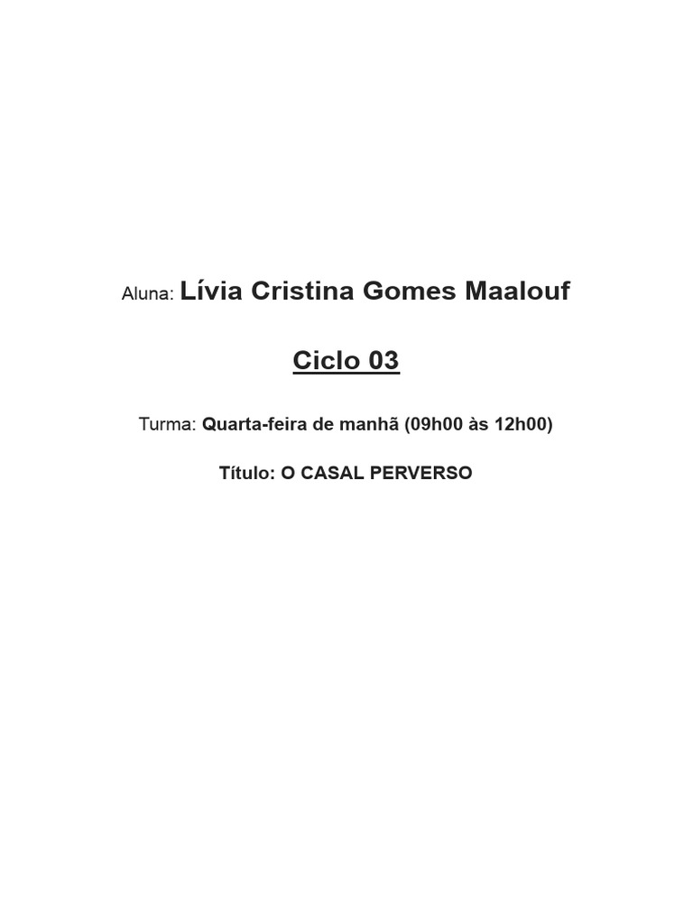 1 - 2024 - Lívia Cristina Gomes Maalouf - Ciclo III - O Casal Perverso ...