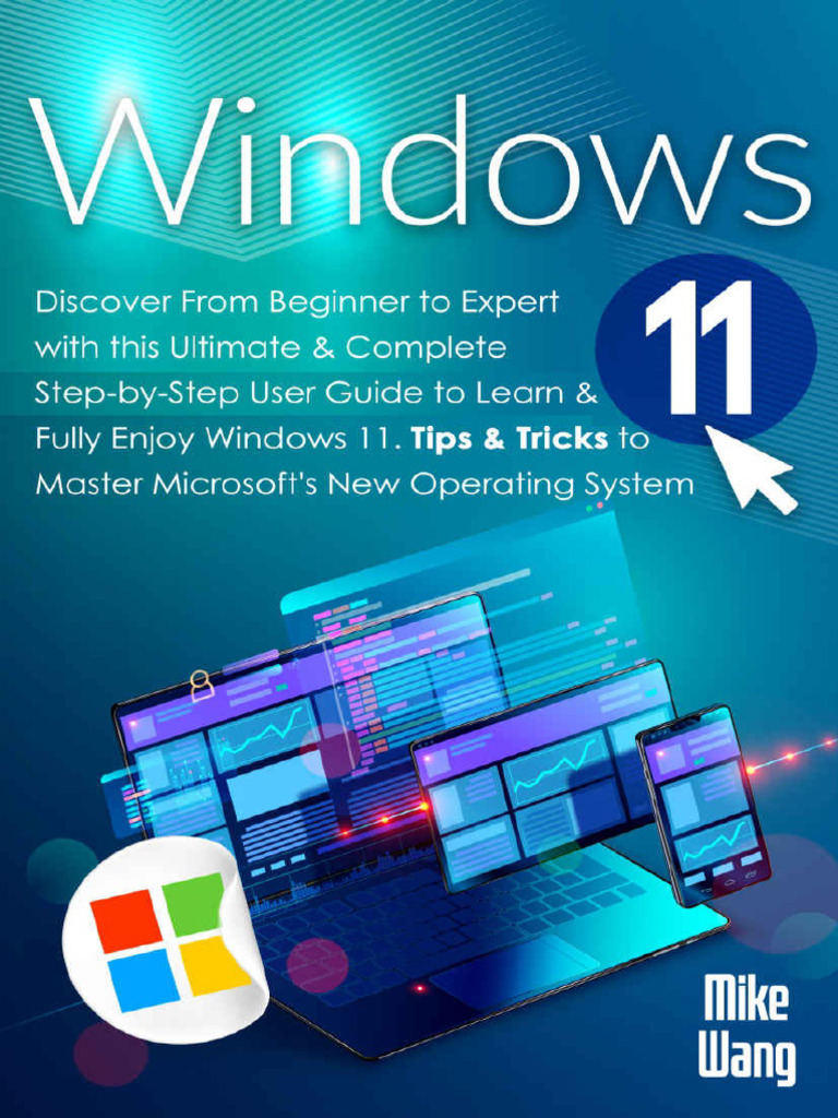Windows 11 Discover From Beginner to Expert - Mike Wang | PDF | Microsoft Windows | Window ...