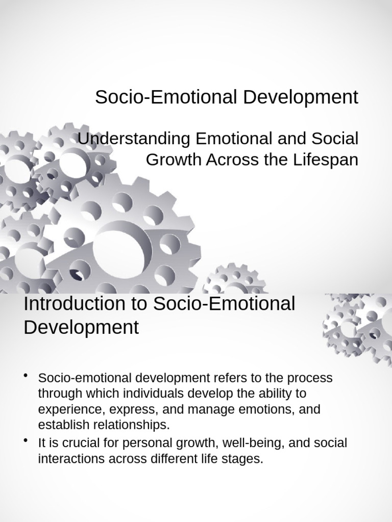 Socio-Emotional Development Presentation | PDF | Psychology | Human ...