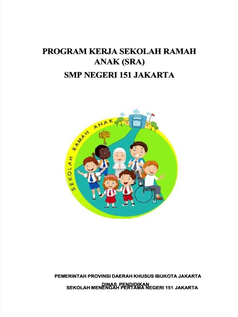Program Kerja Sekolah Ramah Program Kerja Sekolah Ramah Anak (Sra) Anak (Sra) SMP Negeri 151 ...