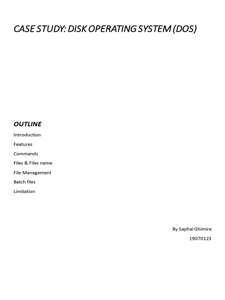 Case-Study-Dos - 19070123 | PDF | Operating System | Dos