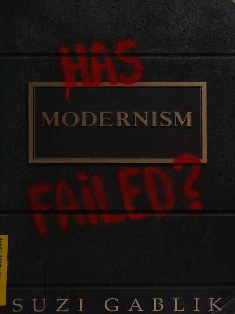Suzi Gablik - Has Modernism Failed - Thames and Hudson (1984) | PDF ...