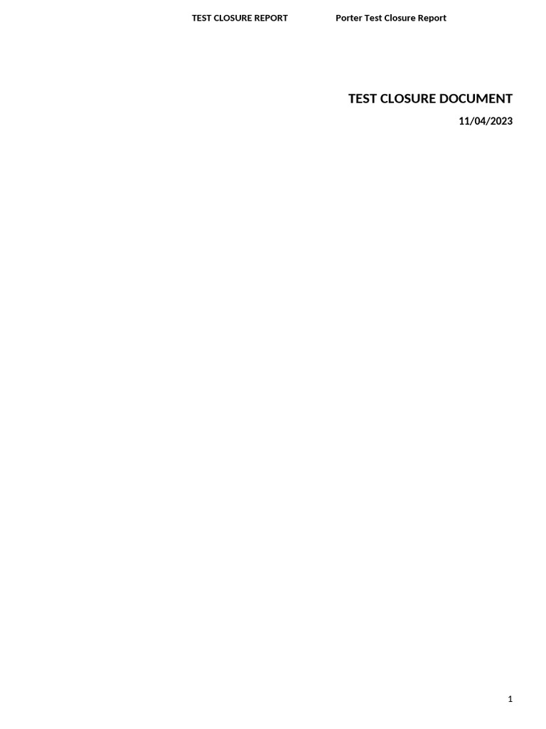 Porter Test Closure Report 2023 | PDF | Software Development | Software