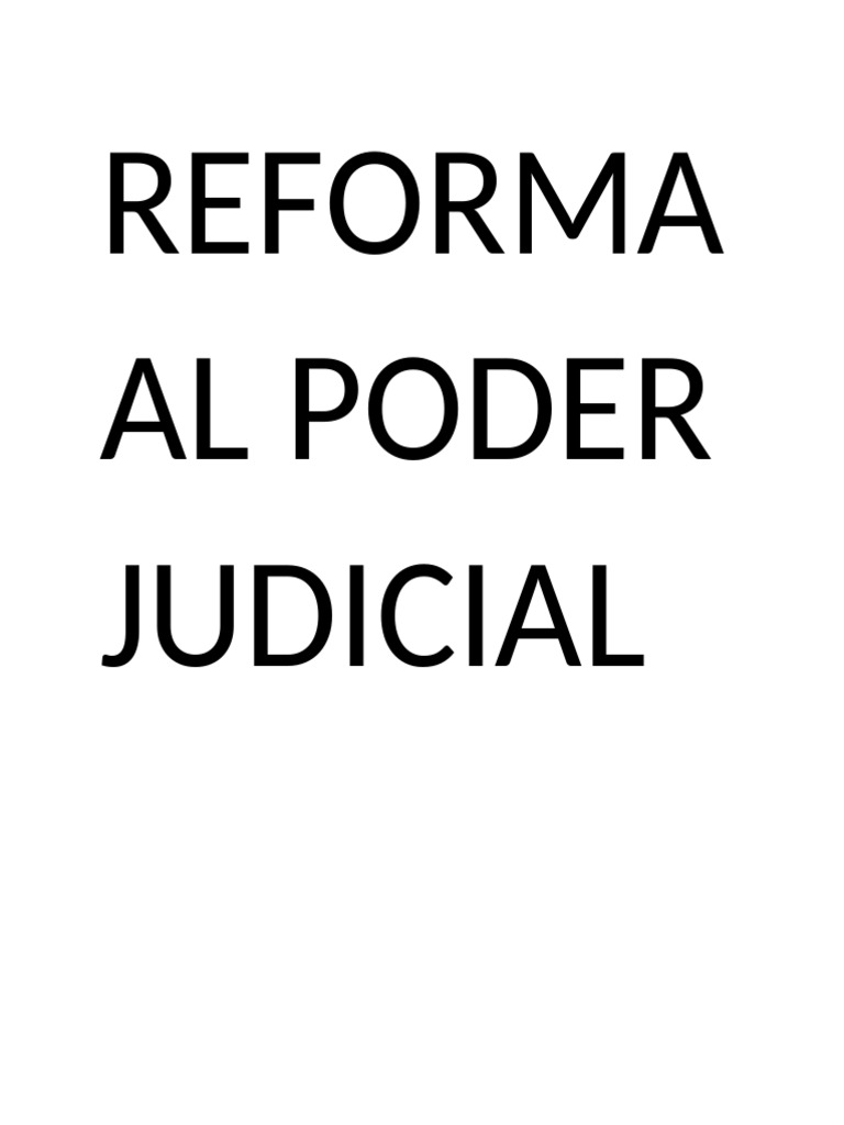 Reforma Al Poder Judicial | PDF | Separación de poderes | Constitución