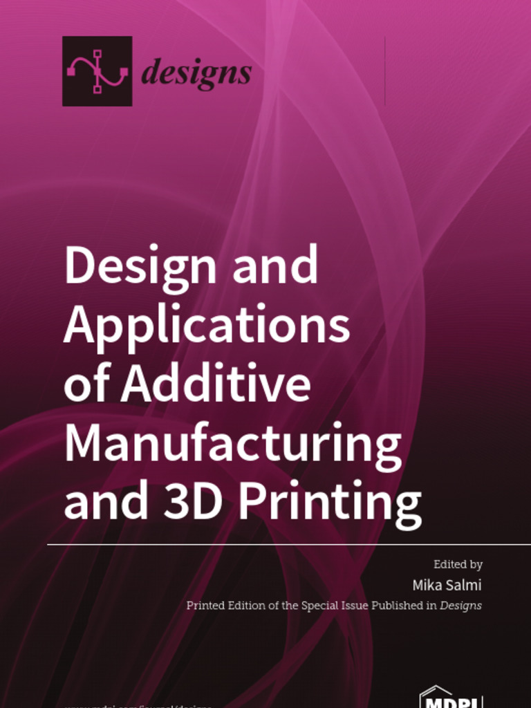 Design and Applications of Additive Manufacturing and 3D Printing | PDF ...