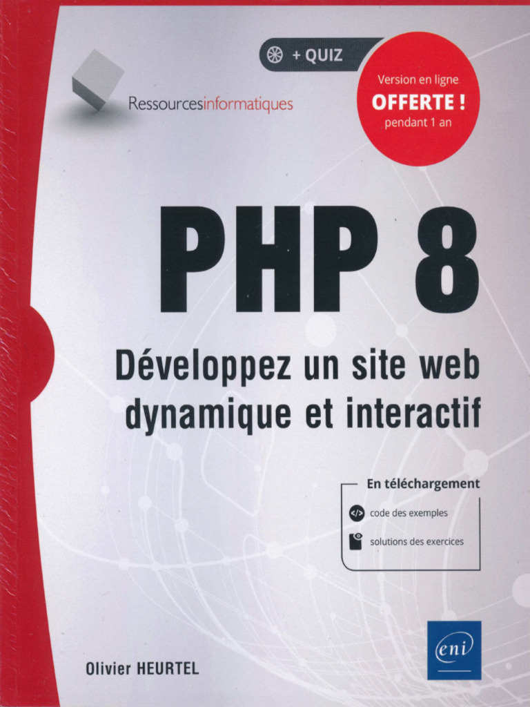 PHP 8 - Développez Un Site Web Dynamique Et Interactif - Olivier Heurtel - Éditions ENI. - Nov ...