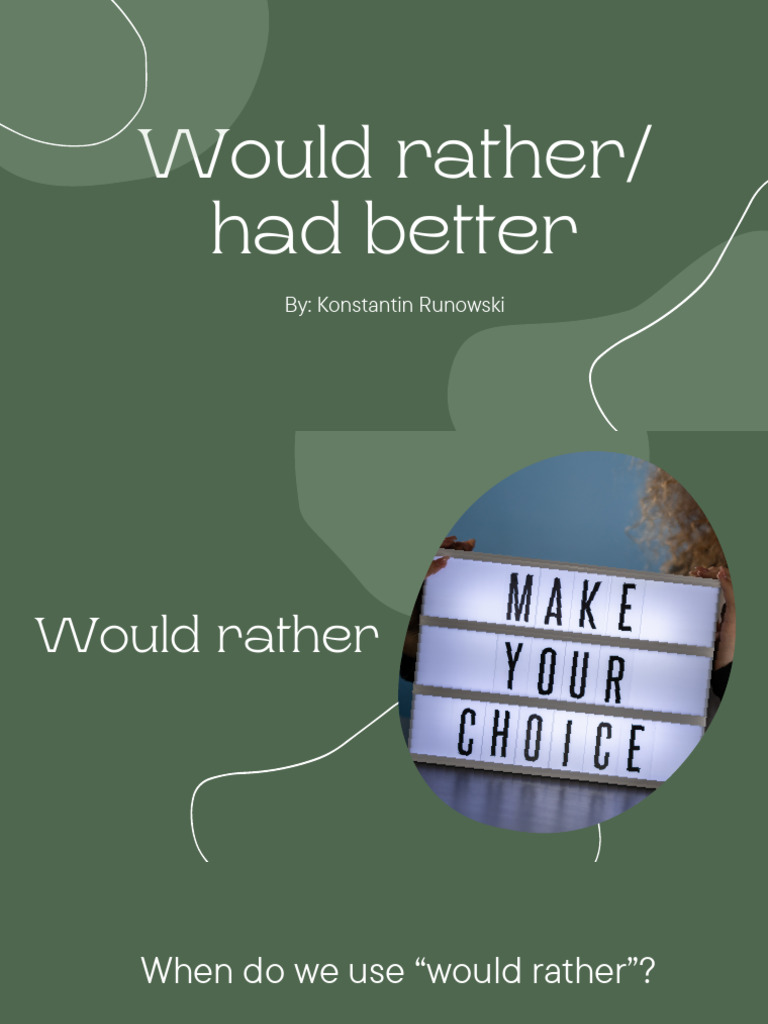Understanding "Would Rather" and "Had Better" | PDF | Verb