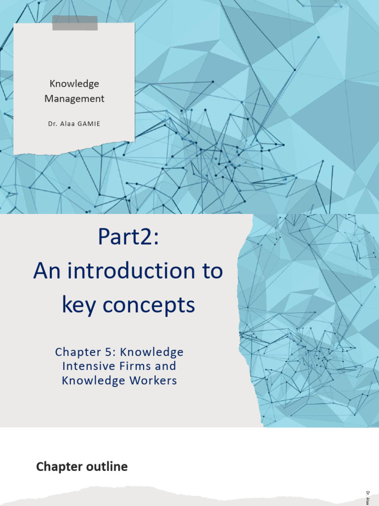 Knowledge Management - Lecture 5 - Knowledge Intensive Firms | PDF | Knowledge | Tacit Knowledge