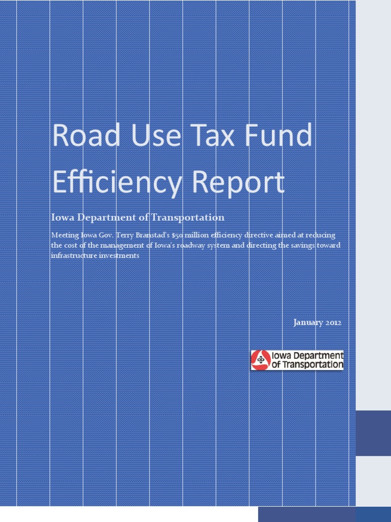 Road Use Tax Fund Efficiency Report FINAL | PDF | Road | Taxes
