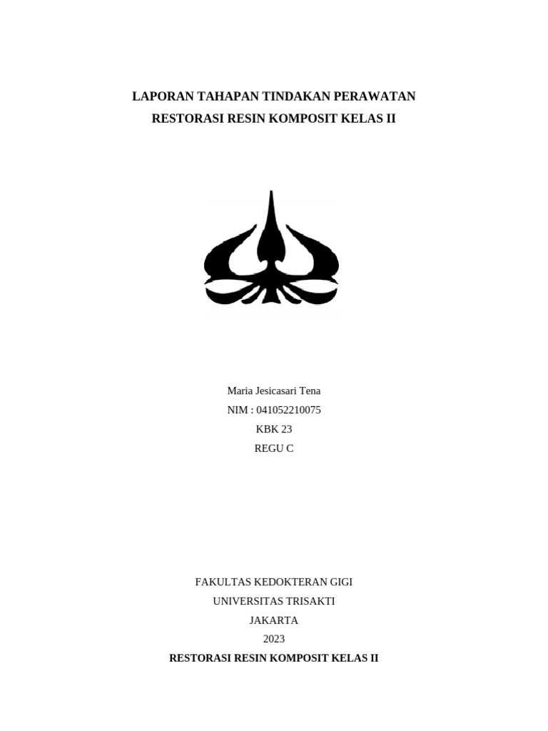 Laporan Tahapan Tindakan Perawatan Restorasi Resin Komposit Kelas II (Phantom) | PDF | Kajian ...