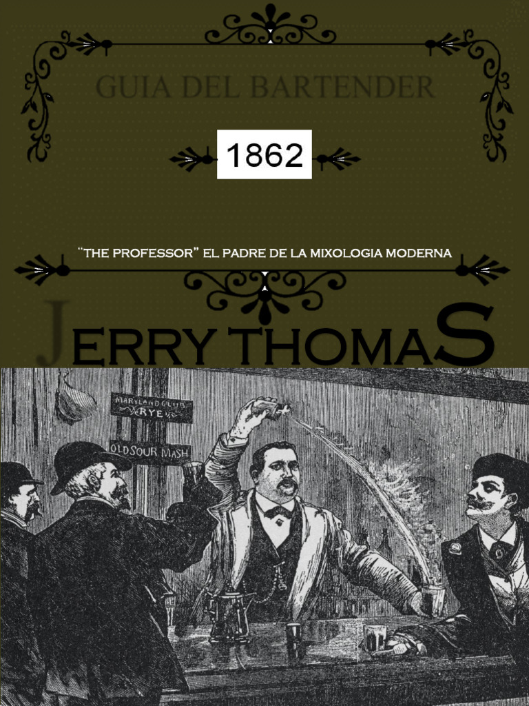 Guia Del Bartender Como Mezclar Bebidas - Homenaje A Jerry Thomas | PDF