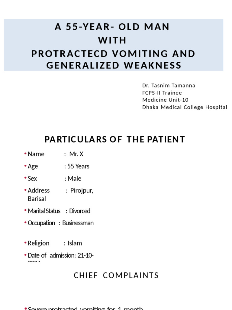 A Case On 55 Years Old Man With Severe Vomiting and Generalized ...