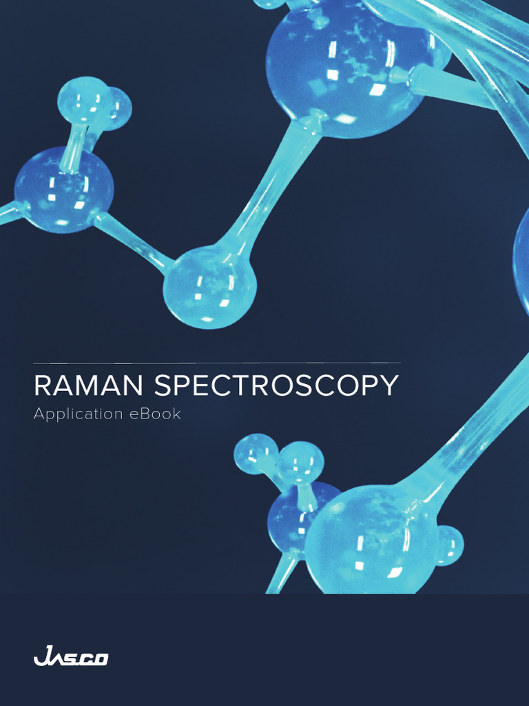 Raman Spectroscopy Applications Guide | PDF | Raman Spectroscopy ...