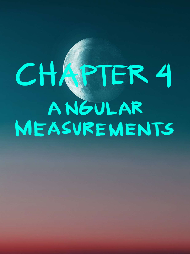 Chapter 4 Angular Measurements | PDF
