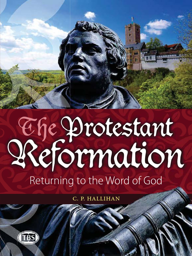 The Protestant Reformation Returning To The Word of God | PDF ...