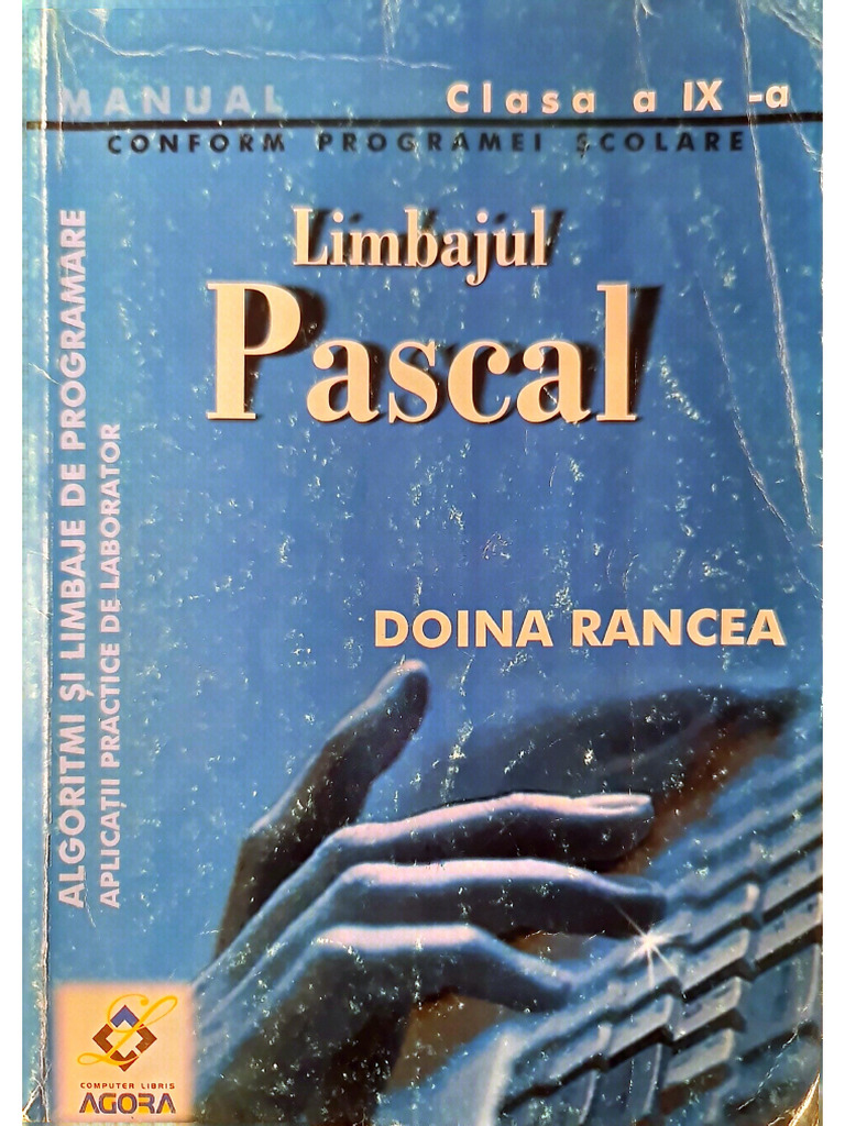 Doina Rancea - Limbajul Pascal Manual Clasa IX | PDF