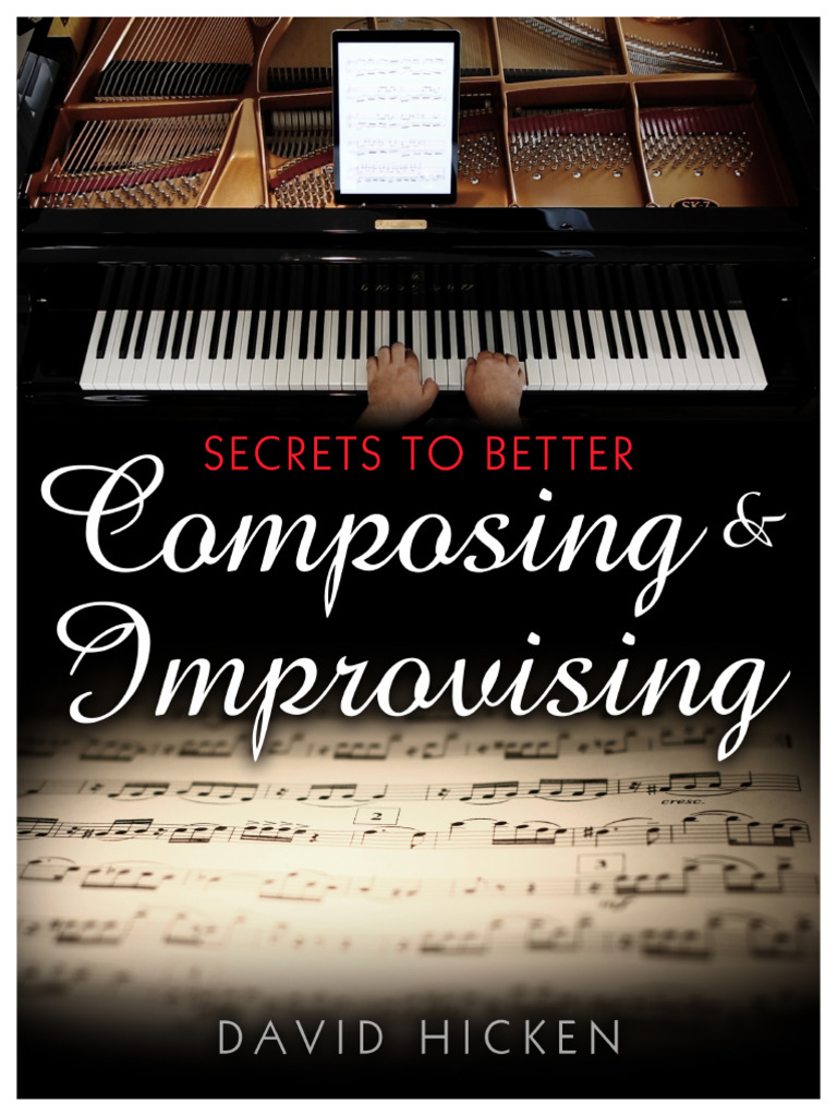 Secrets To Better Composing & Improvising | PDF | Harmony | Chord (Music)