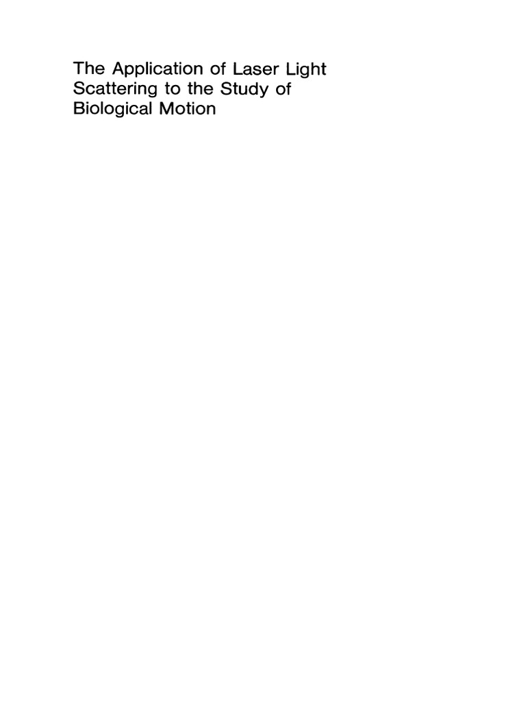 The Application of Laser Light Scattering To The Study of Biological ...