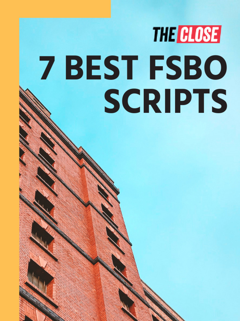 The Close 7 Best FSBO Scripts | PDF | Sales