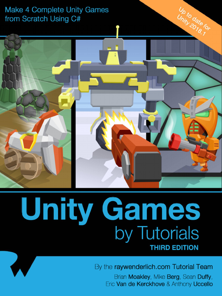 Moakley B. Unity Games by Tutorials. Make 4 Complete Unity Games... C# 3ed 2019 | PDF | Unity ...