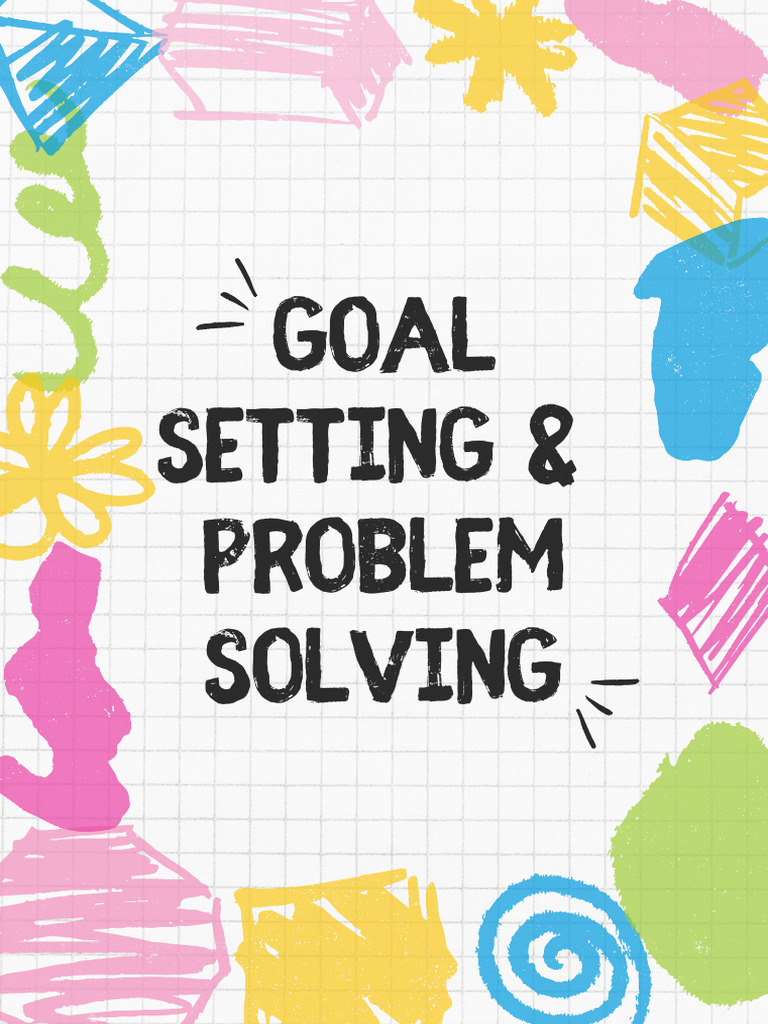 SMART Goals & Problem Solving Guide | PDF | Goal | Goal Setting