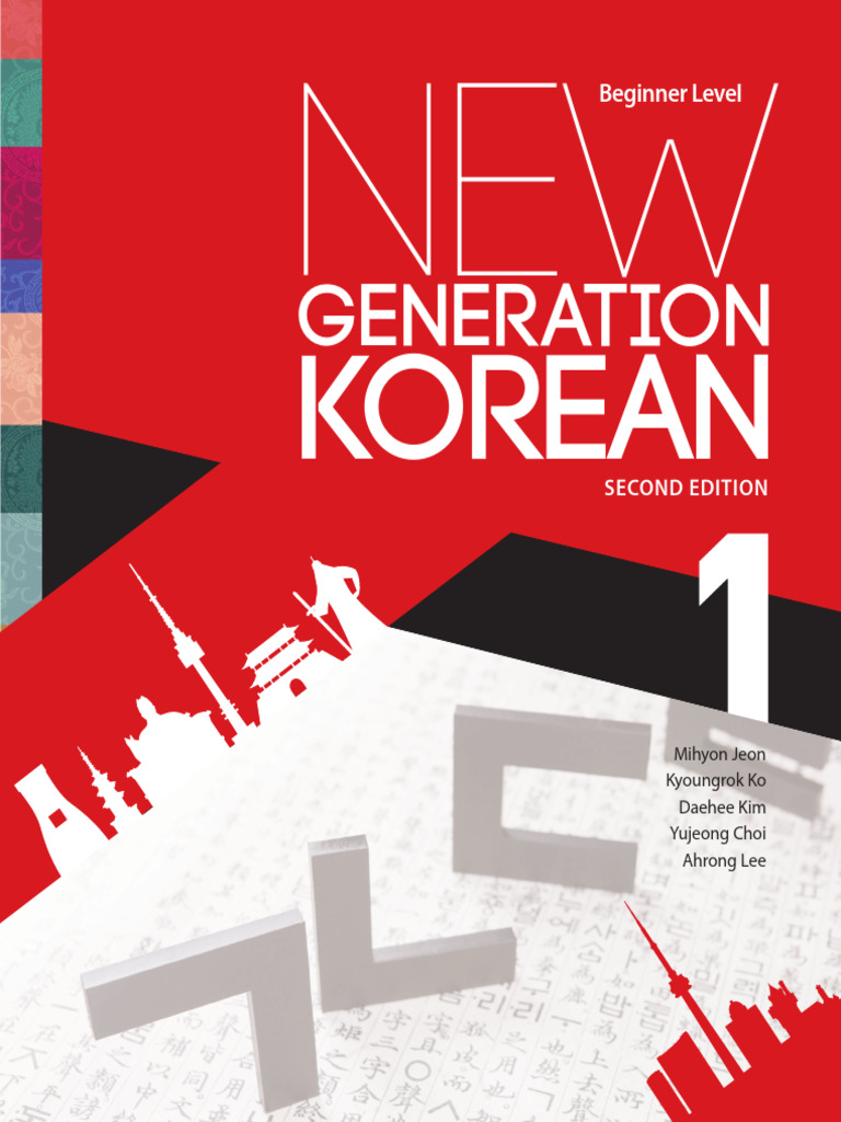 TalkFile - New Generation Korean Beginner Level, Second Edition (Mihyon ... TalkFile - New Generation Korean Beginner Level, Second Edition (Mihyon ...