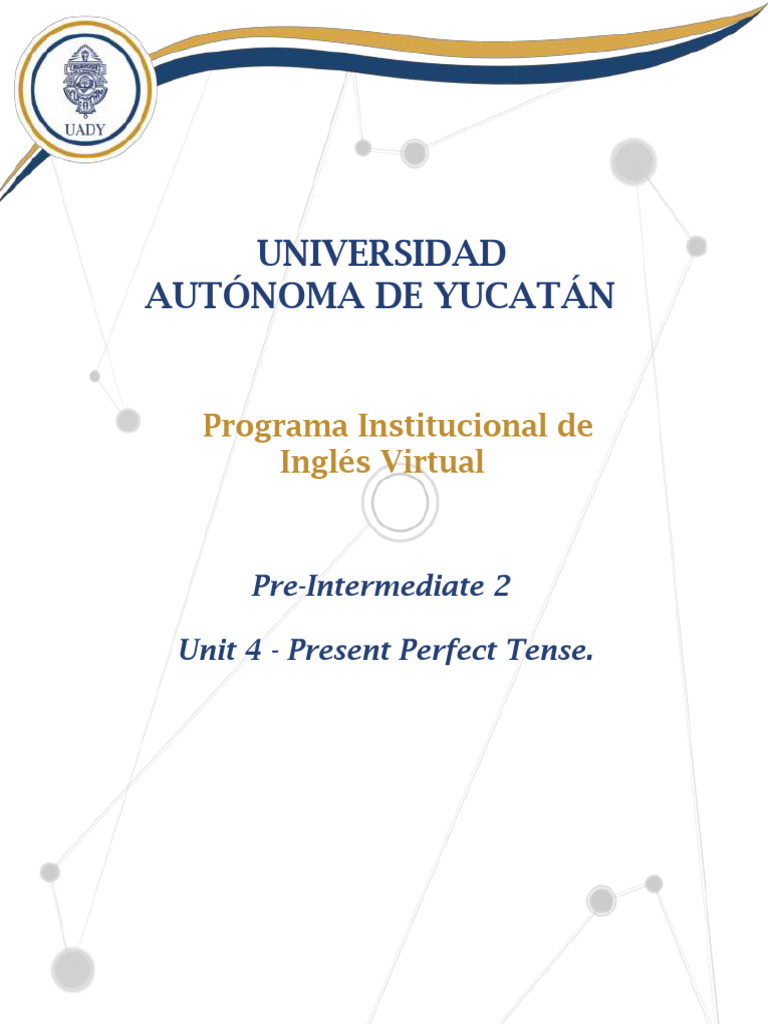 U4 - L3 - Present Perfect Tense | PDF | Perfect (Grammar) | Linguistic Morphology