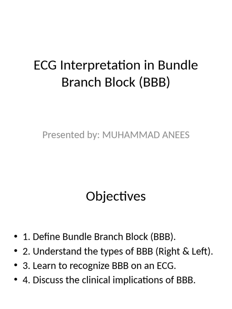 Anees ECG Bundle Branch Block Presentation | PDF | Electrocardiography ...